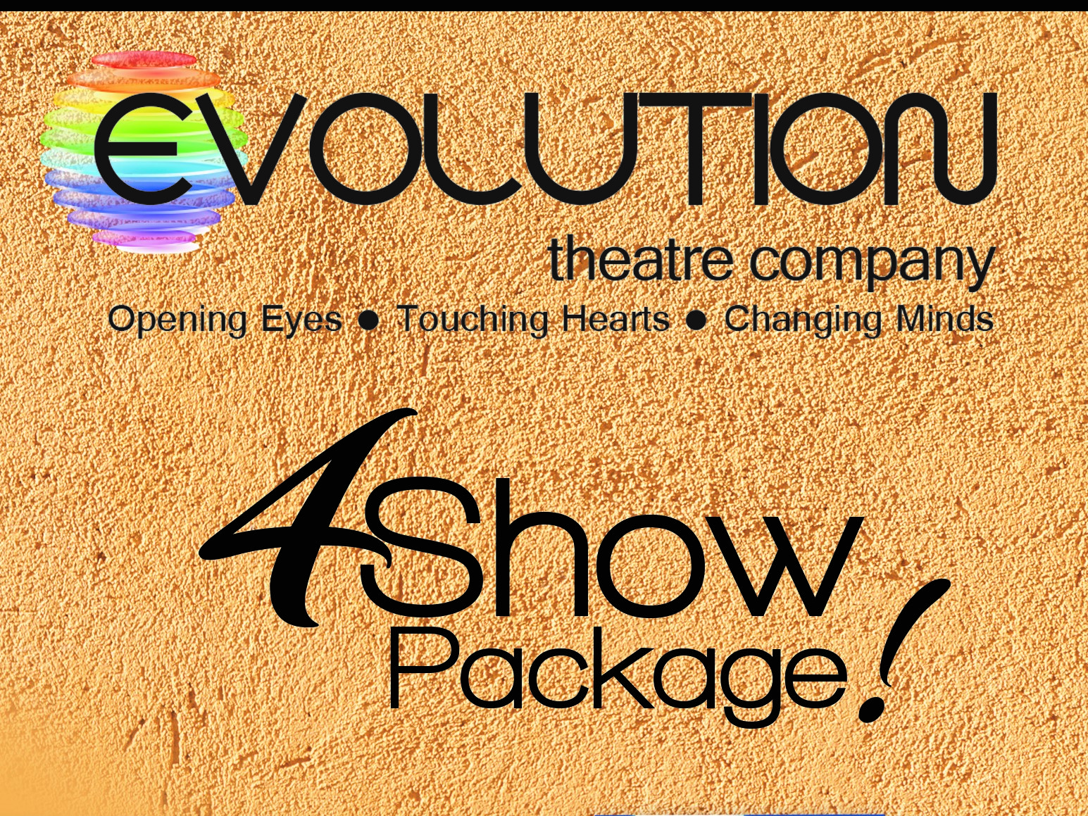 four show package (1) - Evolution Theatre